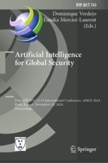 Artificial Intelligence for Global Security: First IFIP WG 12.13 International Conference, AI4GS ...