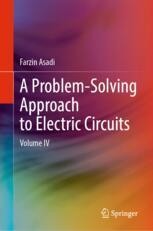 A Problem-Solving Approach to Electric Circuits: Volume IV | Springer ...