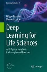 Deep Learning for Life Sciences: with Python Notebooks for Examples and ...