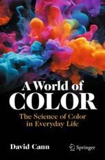 A World of Color: The Science of Color in Everyday Life | SpringerLink