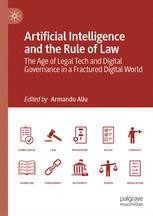 Artificial Intelligence and the Rule of Law: The Age of Legal Tech and ...