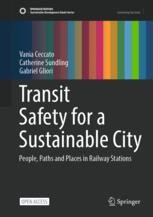 Transit Safety for a Sustainable City: People, Paths and Places in ...