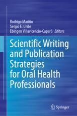 Scientific Writing and Publication Strategies for Oral Health ...