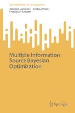 Multiple Information Source Bayesian Optimization | SpringerLink