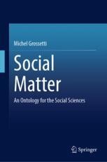Social Matter: An Ontology for the Social Sciences | SpringerLink