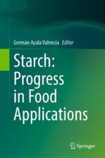 Starch: Progress in Food Applications | Springer Nature Link (formerly ...