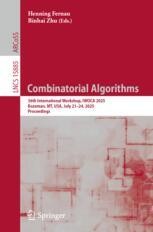 Combinatorial Algorithms: 36th International Workshop, IWOCA 2025 ...