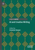 AI and Creative Writing | Springer Nature Link