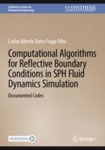Computational Algorithms for Reflective Boundary Conditions in SPH Fluid Dynamics Simulation ...