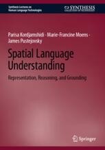 Spatial Language Understanding: Representation, Reasoning, and ...