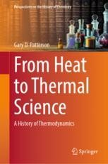 From Heat to Thermal Science: A History of Thermodynamics | SpringerLink