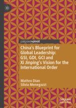 China’s Blueprint for Global Leadership: GSI, GDI, GCI and Xi Jinping's ...