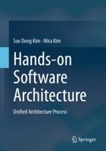 Hands-on Software Architecture: Unified Architecture Process | SpringerLink