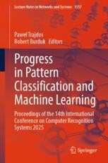 Progress in Pattern Classification and Machine Learning: Proceedings of the 14th International ...