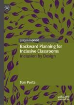 Backward Planning for Inclusive Classrooms: Inclusion by Design ...