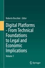 Digital Platforms - From Technical Foundations to Legal and Economic ...