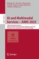 AI and Multimodal Services – AIMS 2025: 14th International Conference ...