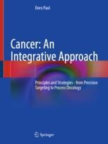 Cancer: An Integrative Approach: Principles and Strategies - from ...