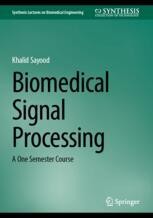 Biomedical Signal Processing: A One Semester Course | Springer Nature Link