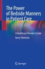The Power of Bedside Manners in Patient Care: A Healthcare Provider’s ...
