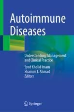 Autoimmune Diseases: Understanding, Management and Clinical Practice ...