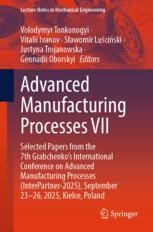 Advanced Manufacturing Processes VII: Selected Papers from the 7th ...
