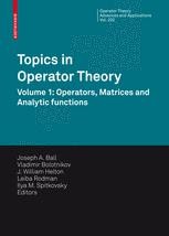 Topics in Operator Theory: Volume 1: Operators, Matrices and Analytic ...