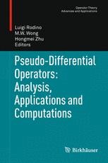 Pseudo-Differential Operators: Analysis, Applications and Computations | SpringerLink