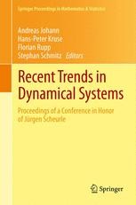 Recent Trends in Dynamical Systems: Proceedings of a Conference in ...