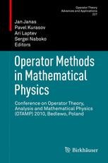 Operator Methods in Mathematical Physics: Conference on Operator Theory ...