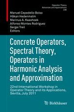 Concrete Operators, Spectral Theory, Operators in Harmonic Analysis and Approximation: 22nd ...