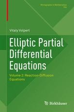 Elliptic Partial Differential Equations: Volume 2: Reaction-Diffusion ...