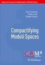 Compactifying Moduli Spaces | SpringerLink