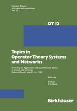 Topics in Operator Theory Systems and Networks: Workshop on Applications of Linear Operator ...