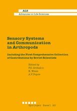 Sensory Systems and Communication in Arthropods: Including the First ...
