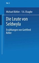 Die Leute von Seldwyla: Erzählungen von Gottfried Keller | SpringerLink