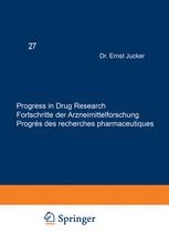 Progress in Drug Research / Fortschritte der Arzneimittelforschung ...