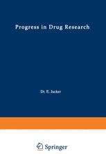 Progress in Drug Research / Fortschritte der Arzneimittelforschung ...