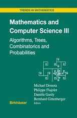 Mathematics and Computer Science III: Algorithms, Trees, Combinatorics and Probabilities ...