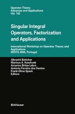 Singular Integral Operators, Factorization and Applications: International Workshop on Operator ...