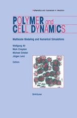 Polymer and Cell Dynamics: Multiscale Modelling and Numerical ...