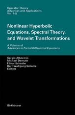 Nonlinear Hyperbolic Equations, Spectral Theory, and Wavelet Transformations: A Volume of ...