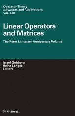 Linear Operators and Matrices: The Peter Lancaster Anniversary Volume | SpringerLink