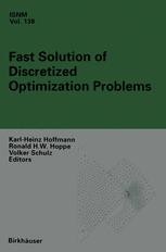 Fast Solution of Discretized Optimization Problems: Workshop held at ...
