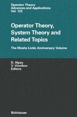 Operator Theory, System Theory and Related Topics: The Moshe Livšic ...