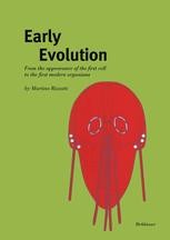Early Evolution: From the appearance of the first cell to the first ...