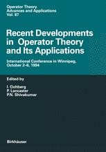 Recent Developments in Operator Theory and Its Applications ...