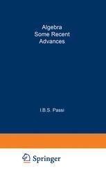 Algebra: Some Recent Advances | SpringerLink