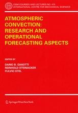 Atmospheric Convection: Research and Operational Forecasting Aspects ...