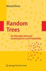 Random Trees: An Interplay between Combinatorics and Probability | SpringerLink